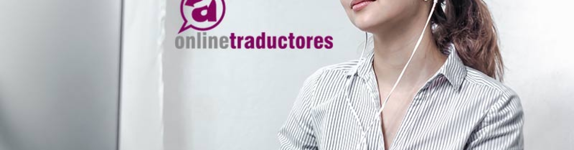 ¿Traductor o intérprete?, ¿Qué profesional necesito? | Online Traductores